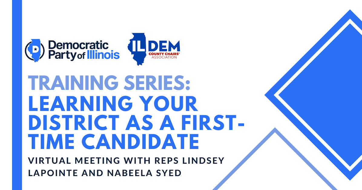 Outreach 101: Learning Your District As A First-Time Candidate · Illinois Democrats Training Hub